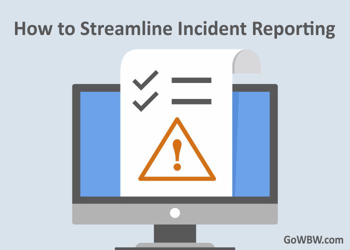 Guide to Streamlining Incident Reporting
